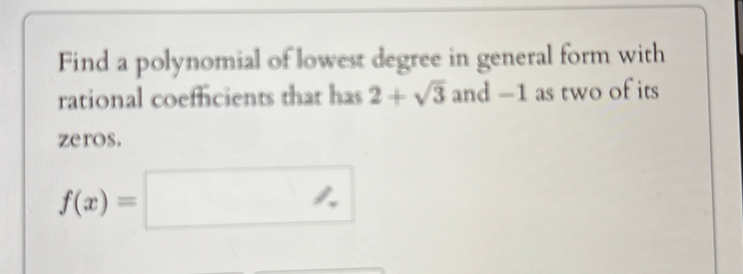 Find a polynomial of lowest degree in general form | Chegg.com
