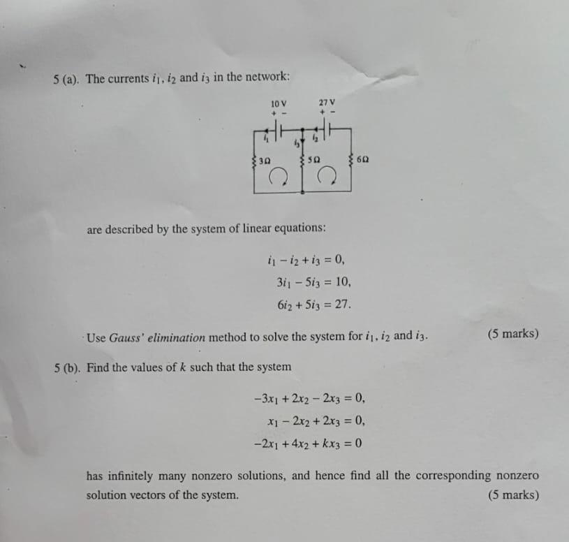 Solved 5 (a). The currents i1,i2 and i3 in the network: are | Chegg.com