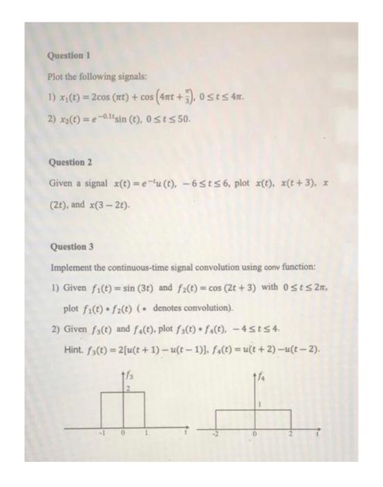 Solved 1) x1(t)=2cos(πt)+cos(4πt+3π),0≤t≤4π 2) | Chegg.com