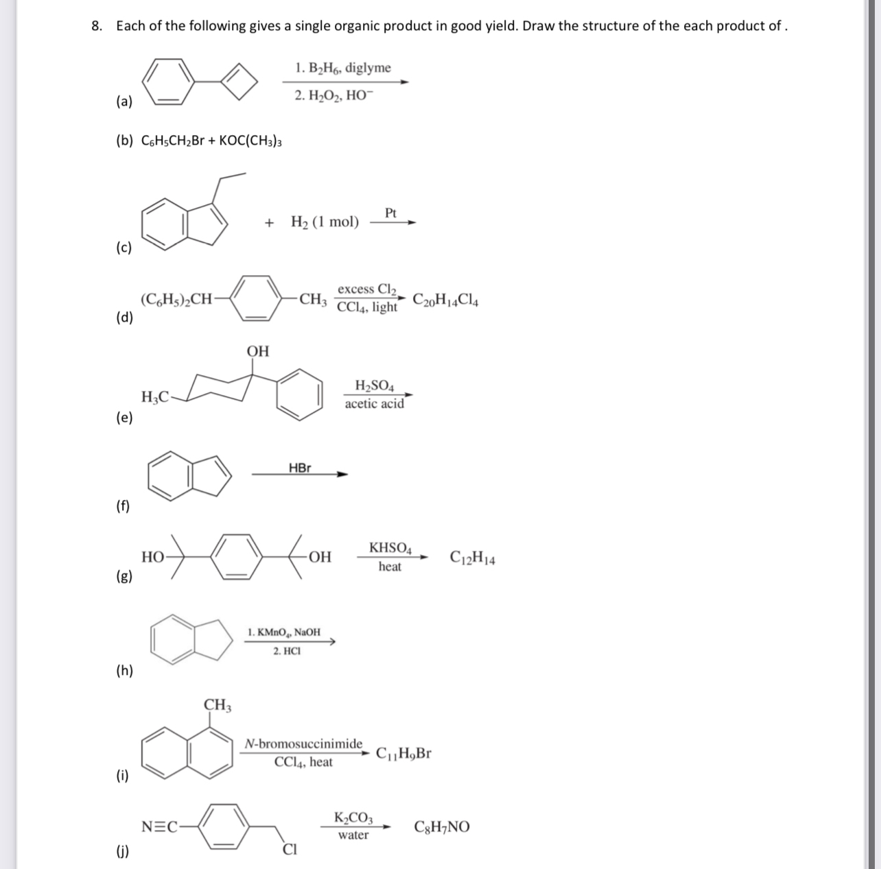 Solved Each of the following gives a single organic product | Chegg.com