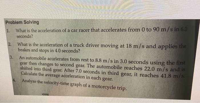 Solved Problem Solving 1. What is the acceleration of a car | Chegg.com