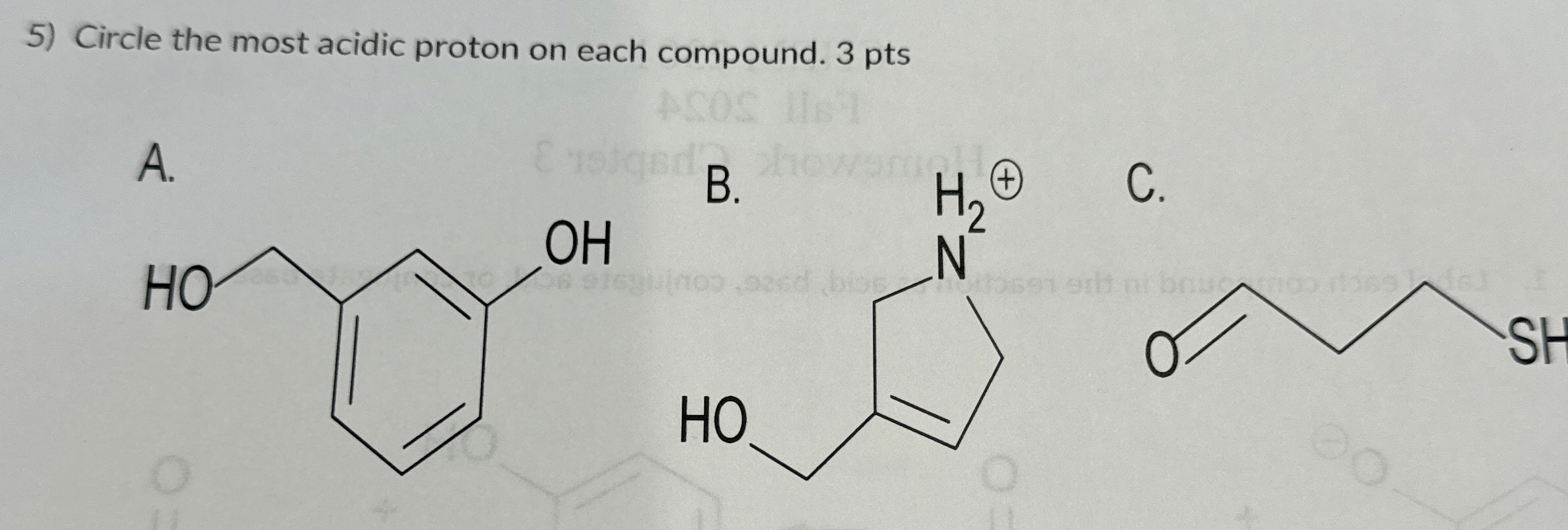 Solved Circle the most acidic proton on each compound. 3 | Chegg.com