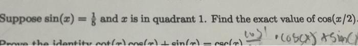 Solved Suppose sin(x)=51 and x is in quadrant 1. Find the | Chegg.com
