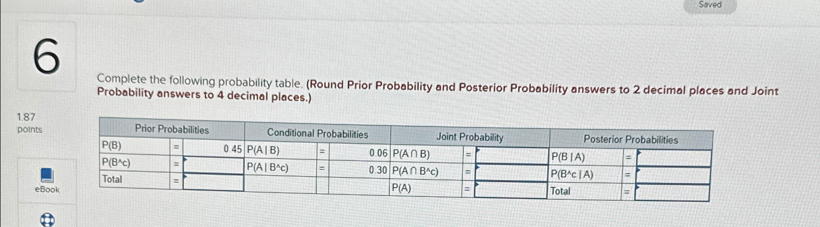 Solved SavedComplete the following probability table. (Round | Chegg.com
