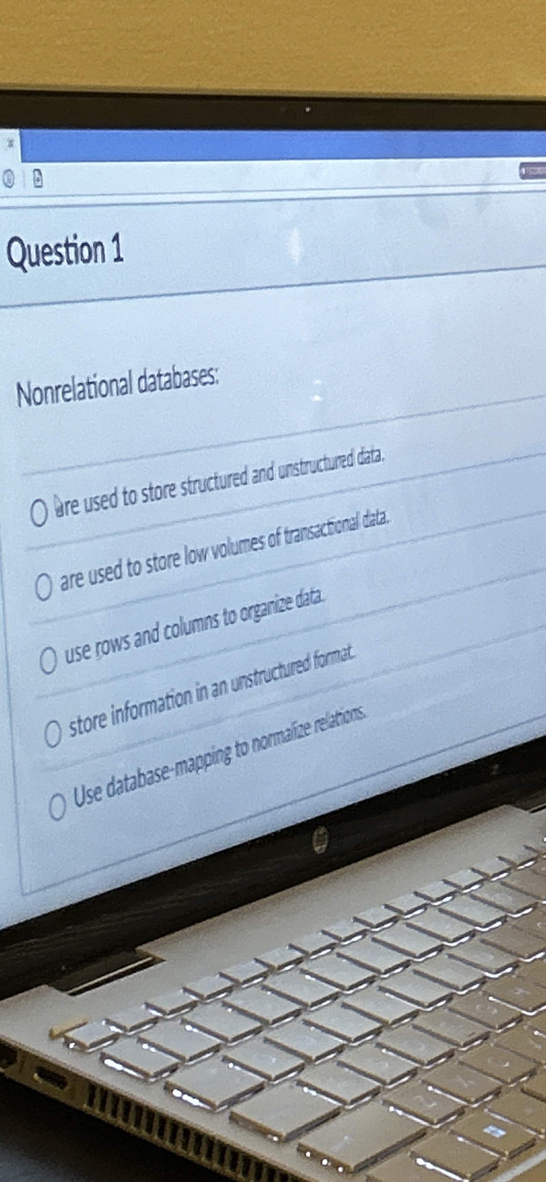 Solved Question 1Nonrelational databases:O are used to store | Chegg.com