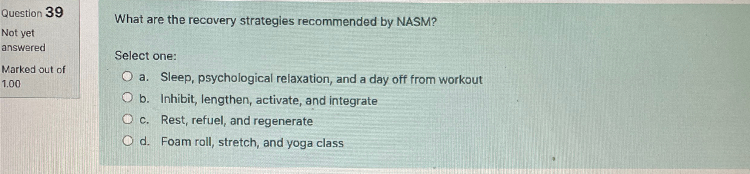 Solved Question 39Not yet answeredMarked out of 1.00What are | Chegg.com