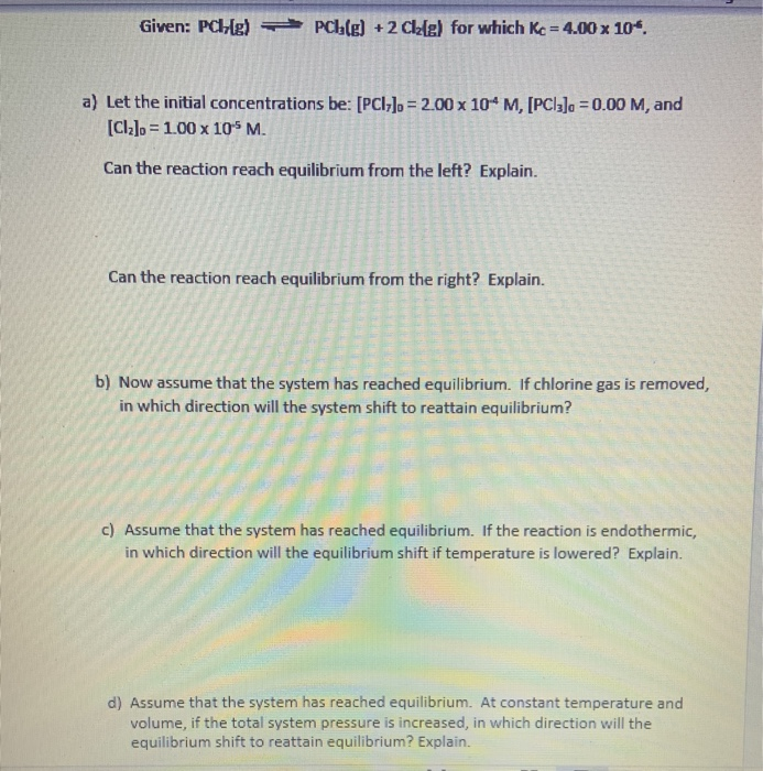 Solved Given: Pch [g) Chle) +2 Cl>[g) for which Kc = 4.00 x | Chegg.com