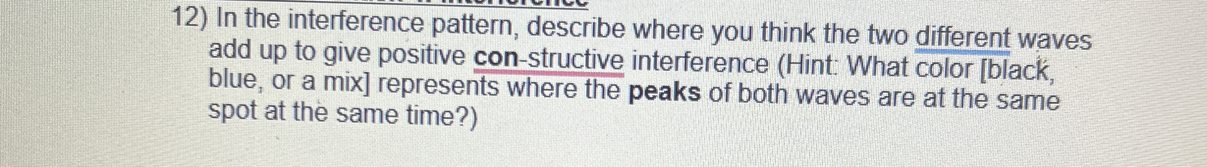 Solved In the interference pattern, describe where you think | Chegg.com