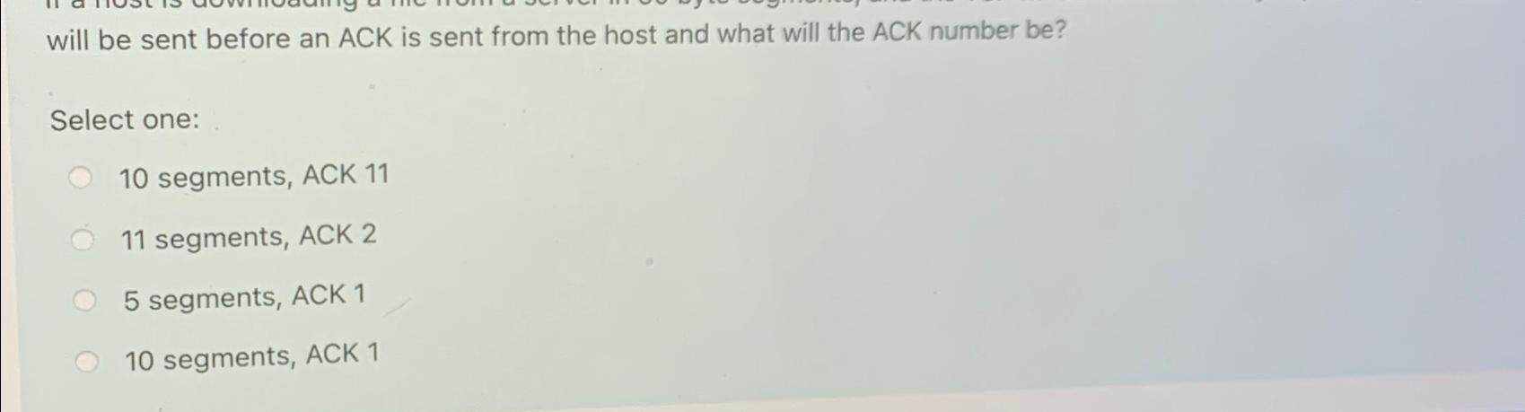 Solved will be sent before an ACK is sent from the host and | Chegg.com