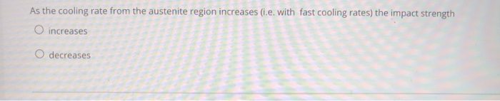 Solved As the cooling rate from the austenite region | Chegg.com