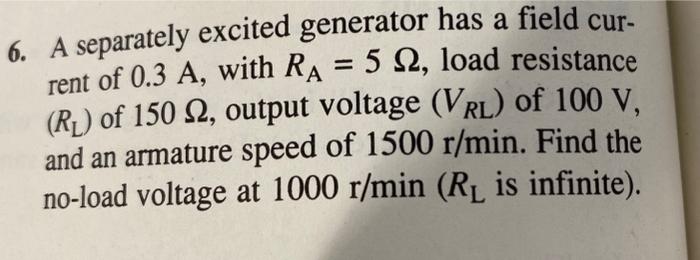 Solved 6. A separately excited generator has a field current | Chegg.com