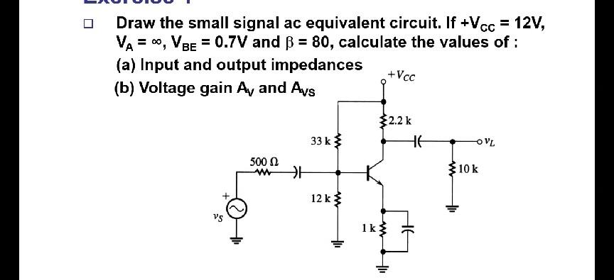 Solved Draw the small signal ac equivalent circuit. If | Chegg.com