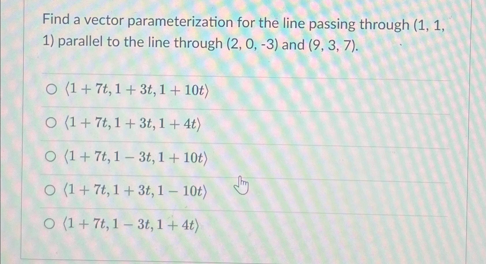 Solved Find A Vector Parameterization For The Line Passing