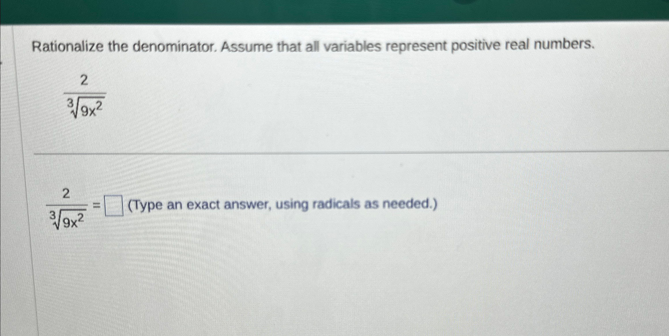 Solved Rationalize the denominator. Assume that all | Chegg.com