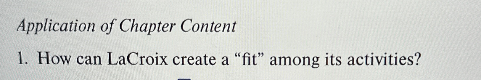 Solved Application of Chapter ContentHow can LaCroix create | Chegg.com