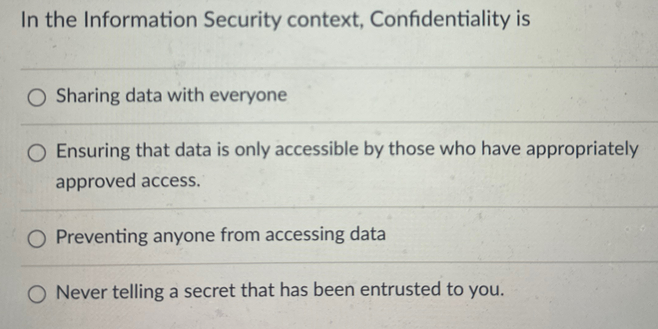 Solved In the Information Security context, Confidentiality | Chegg.com