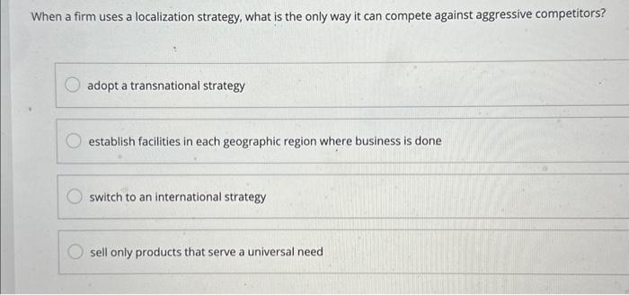 Solved When does the use of a localization strategy make | Chegg.com