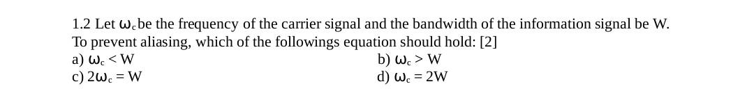 Solved 1.2 Let ωc be the frequency of the carrier signal and | Chegg.com
