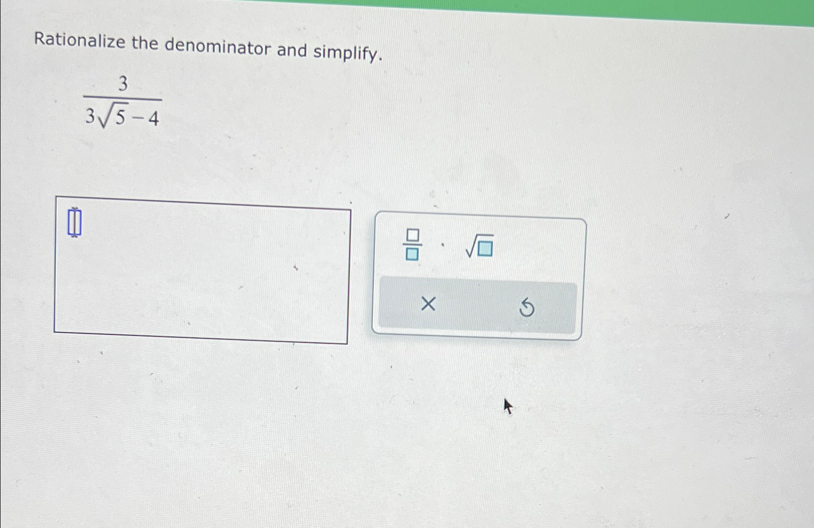 Solved Rationalize the denominator and simplify.3352-4 | Chegg.com