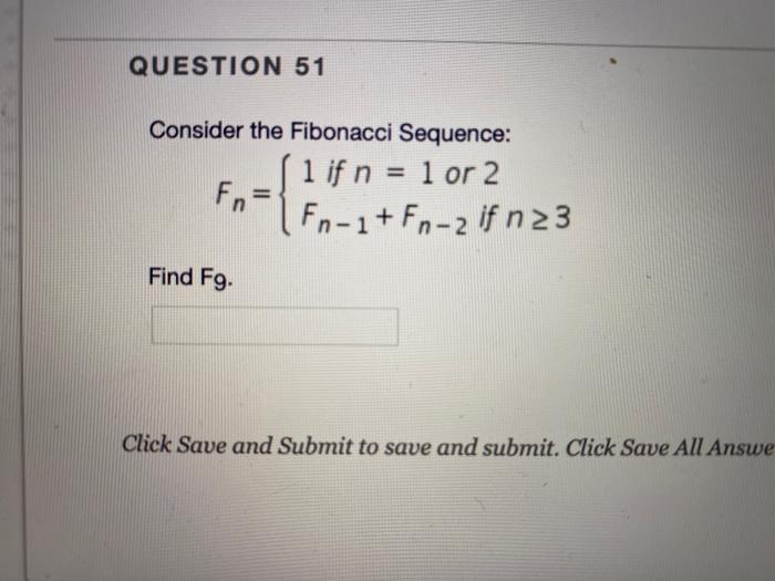 Solved Consider the Fibonacci Sequence: i if n = 1 or 2 Fn= | Chegg.com