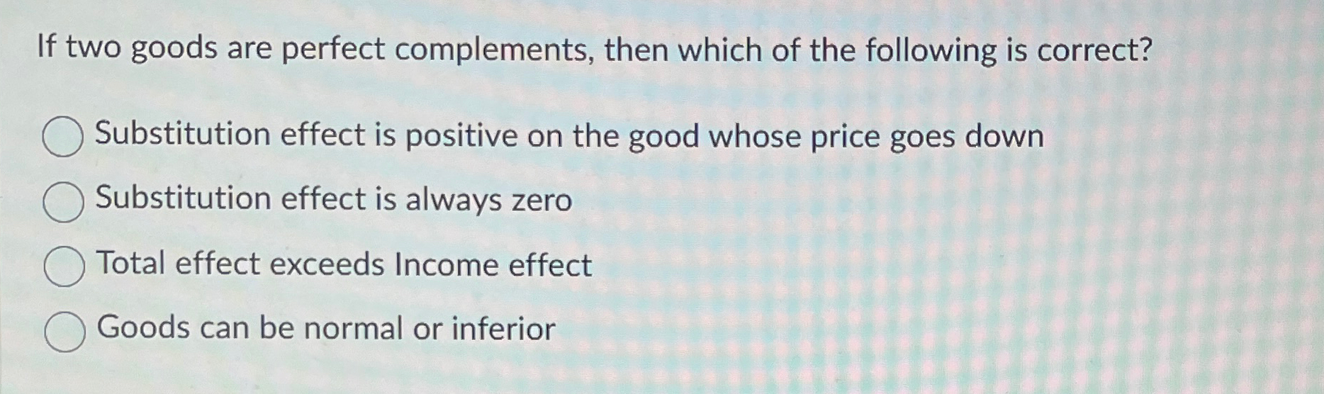 Solved If two goods are perfect complements, then which of | Chegg.com