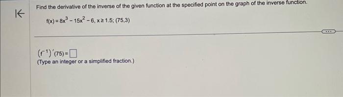 Solved Find the derivative of the inverse of the given | Chegg.com