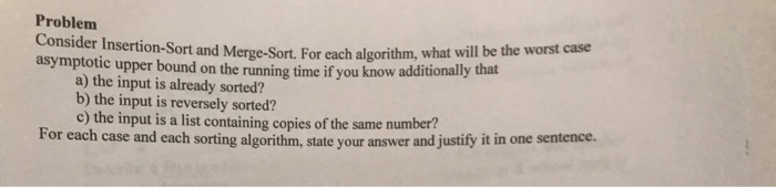 Solved Problem Consider Insertion Sort And Merge Sort For 9602