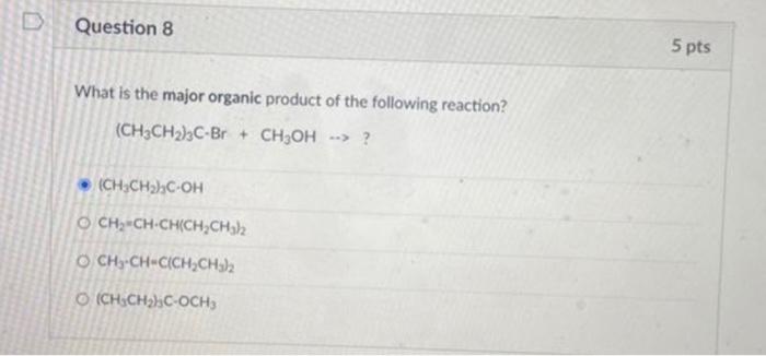 Solved What is the major organic product of the following | Chegg.com
