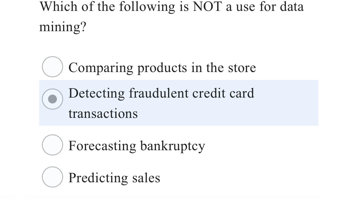 Solved Which of the following is NOT a use for data | Chegg.com