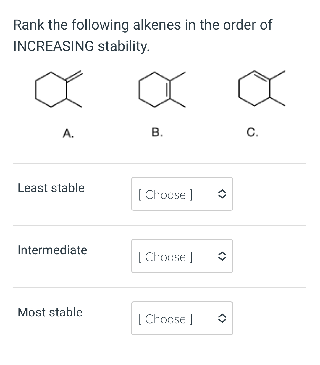 Rank the following alkenes in the order of INCREASING | Chegg.com