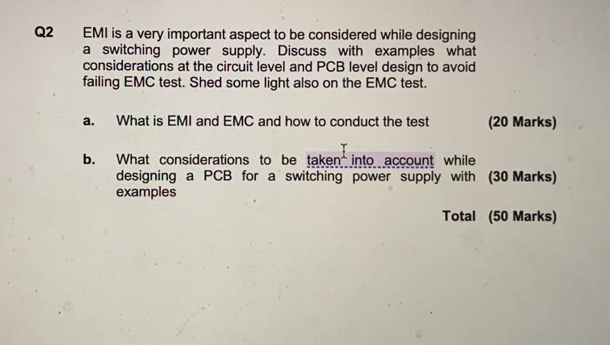 Solved Q2 EMI is a very important aspect to be considered | Chegg.com