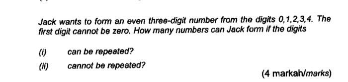 Solved Jack wants to form an even three-digit number from | Chegg.com
