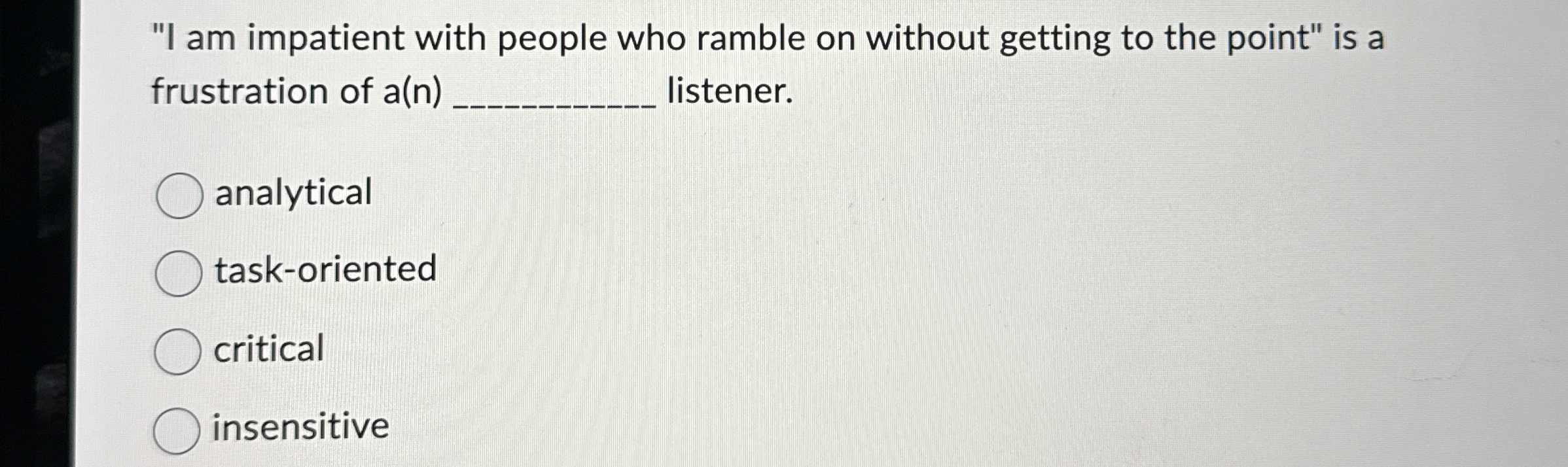 Solved "I am impatient with people who ramble on without | Chegg.com