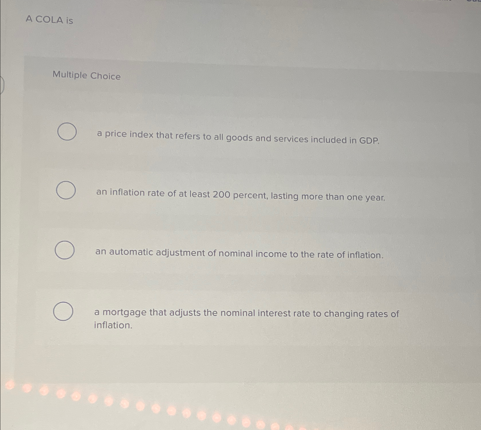 Solved A COLA isMultiple Choicea price index that refers to | Chegg.com