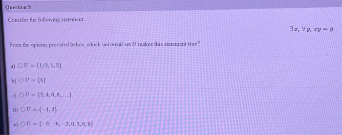 Solved Consider The Following Statement ∃x ∀y Xy Y From