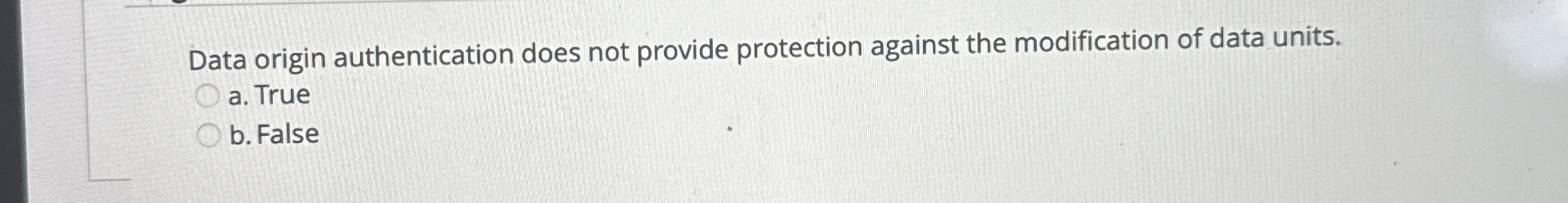Solved Data Origin Authentication Does Not Provide 8029