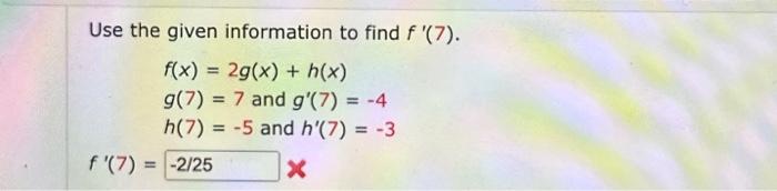 Solved Use the given information to find f′(7). | Chegg.com