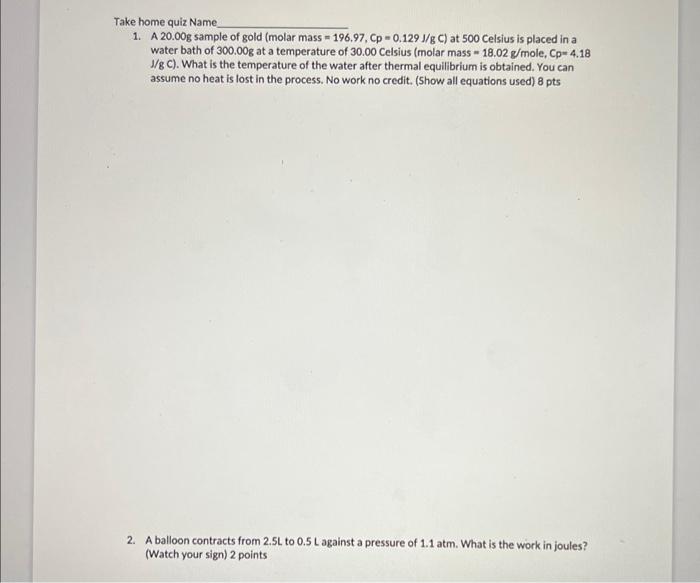 Solved Take home quiz Name 1. A 20.00 g sample of gold | Chegg.com