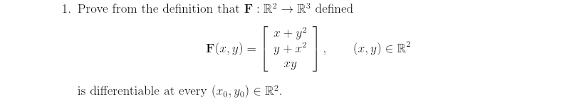 Solved 1. Prove from the definition that F:R2→R3 defined | Chegg.com