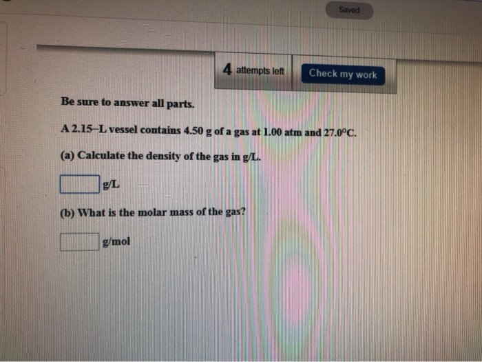 Solved Saved 4 attempts left Check my work Be sure to answer | Chegg.com