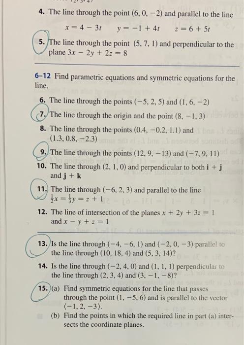 Solved 4. The line through the point (6,0,−2) and parallel | Chegg.com