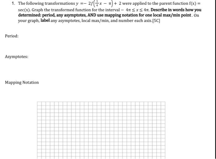 Solved 1. The following transformations y=−2f(41x−π)+2 were | Chegg.com
