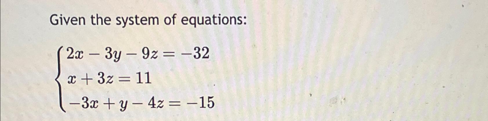 Solved Given the system of | Chegg.com