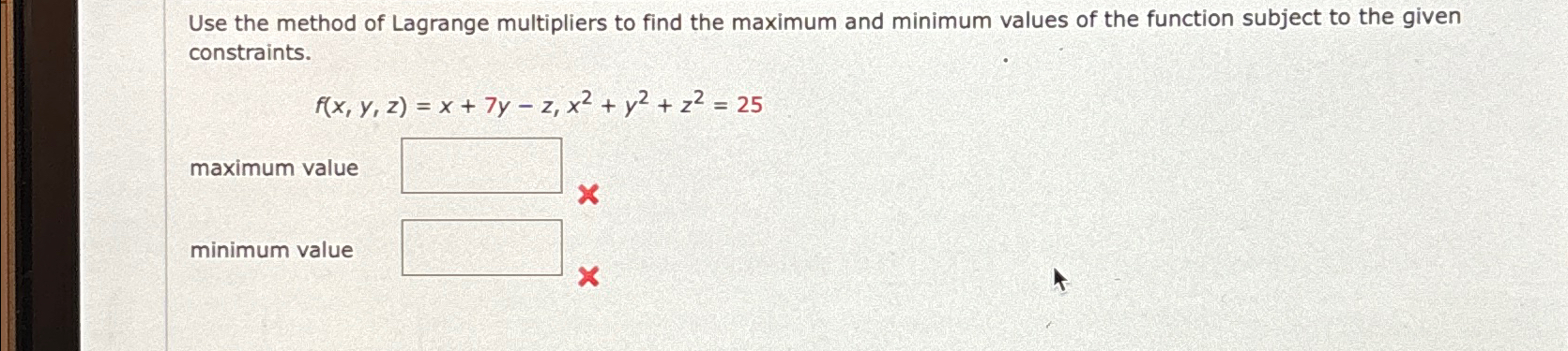 Solved Use the method of Lagrange multipliers to find the | Chegg.com