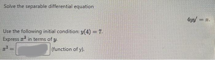 Solved Solve the separable differential equation 4yy′=x Use | Chegg.com