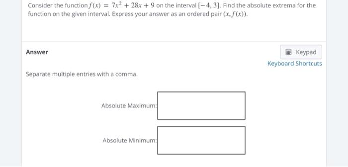 Solved Consider the function f(x) = 7x? + 28x + 9 on the | Chegg.com