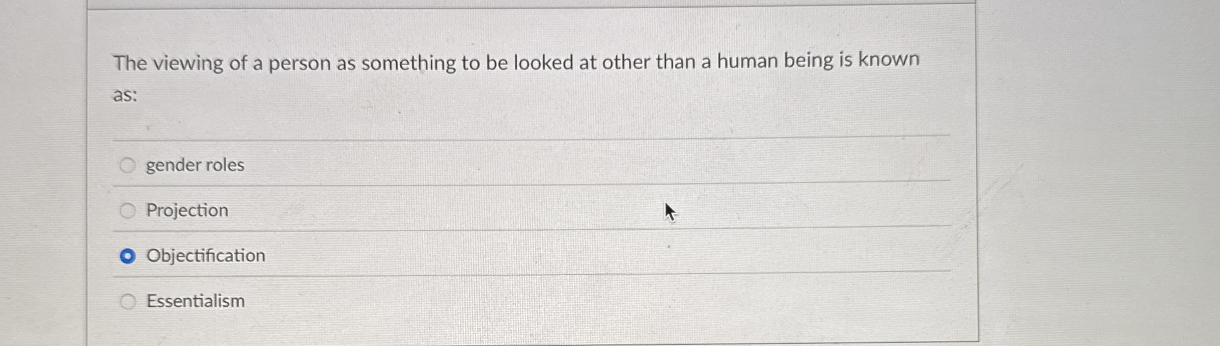 Solved The viewing of a person as something to be looked at | Chegg.com