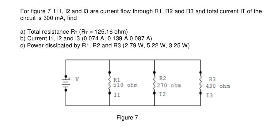 Solved For figure 7 if I1,I2 and I3 are current flow through | Chegg.com