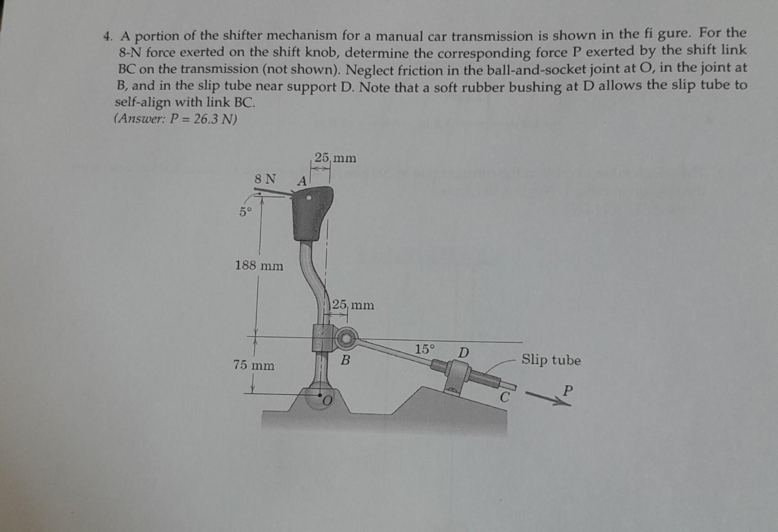 Solved 4. A portion of the shifter mechanism for a manual | Chegg.com