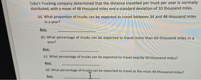 Solved Toby's Trucking company determined that the distance | Chegg.com